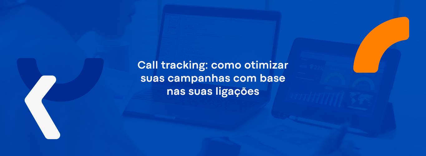 Call Tracking: como otimizar suas campanhas com base nas ligações ...